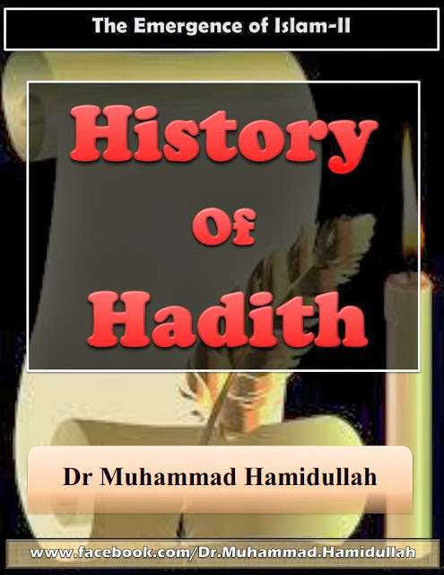 History of the Hadith By Dr. Muhammad Hamidullah - Dr. Muhammad ...